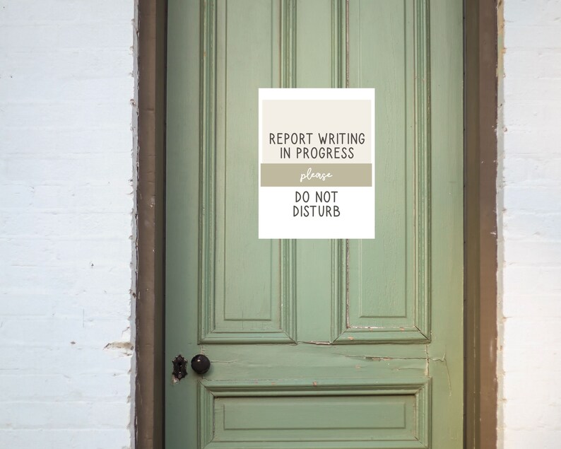 Report Writing in Progress Please Do Not Disturb Print - School ...