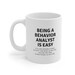 Being a Behavior Analyst is Easy Behavior Analyst Mug Funny BCBA Mug ...