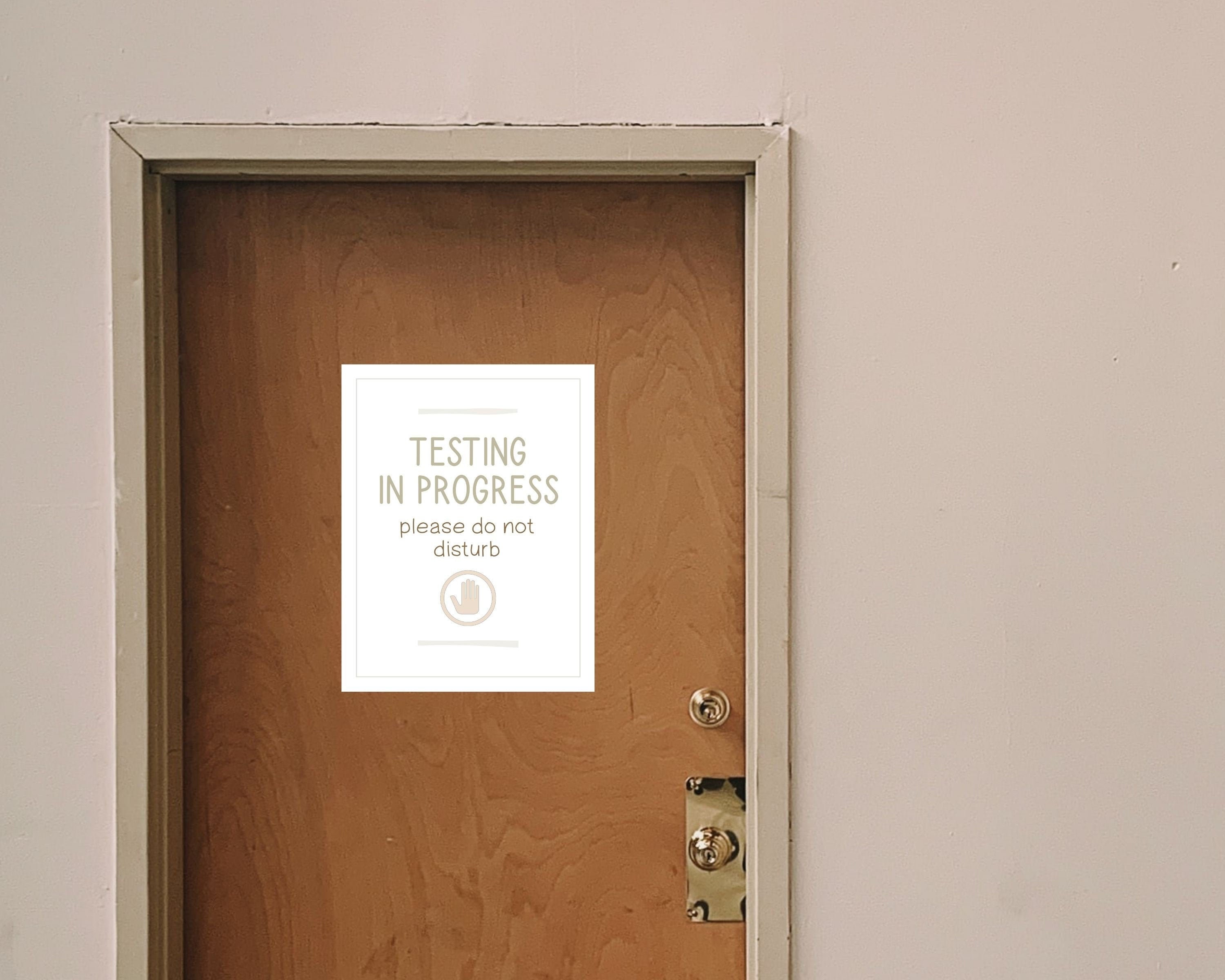Testing In Progress Door Sign
