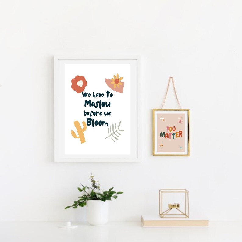 We Have to Maslow Before We Bloom Print School Psychologist - Etsy