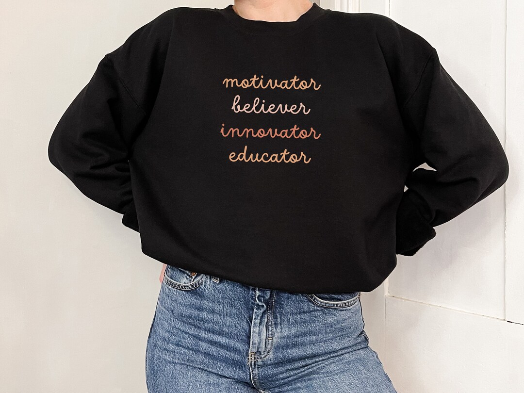 Motivator Believer Innovator Educator Sweatshirt Special Education ...