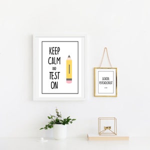Keep Calm and Test on Print - School Psychologist Office Decor ...