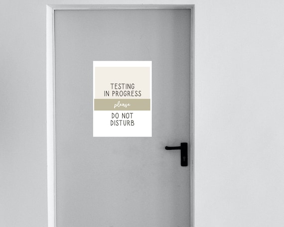 Testing In Progress Door Sign