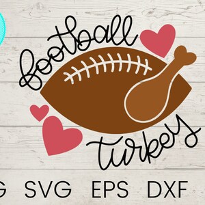 Turkey & Football SVG, Thanksgiving SVG, Football Svg, Png, Eps, Dxf ...