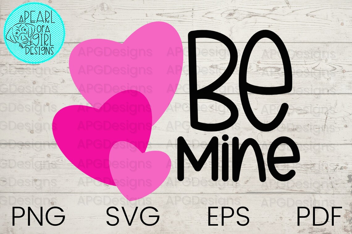 Be Mine SVG, Valentine Cut File, Valentines Day Svg, Layered Svg, Png ...