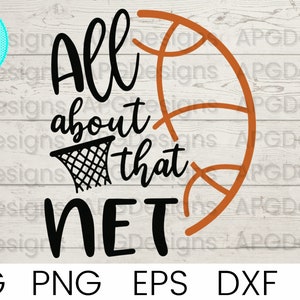 All About That Net SVG Basketball SVG Basketball Cut File | Etsy