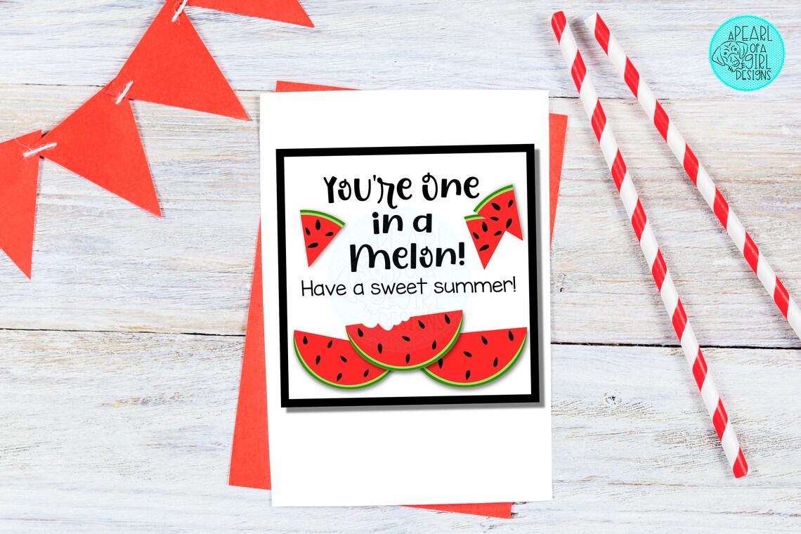 You're One in a Melon Gift Tags, End of School Year Gift Tag ...