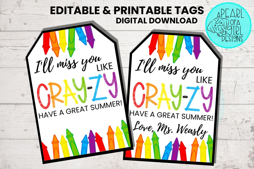 I'll Miss You Like Crazy End of Year Tags, End of School Year Gift Tag ...