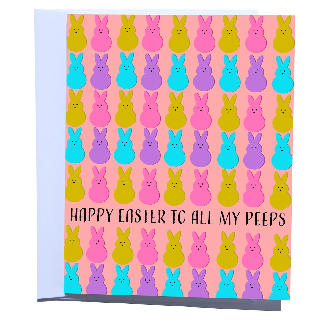 Happy Easter Peep Card | Happy Easter to All My Peeps Cards | Easter ...