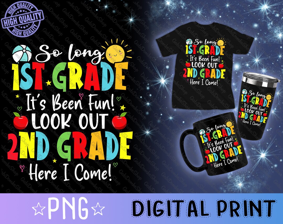 So Long First Grade Png so Long 1st Grade 2nd Grade Here I - Etsy