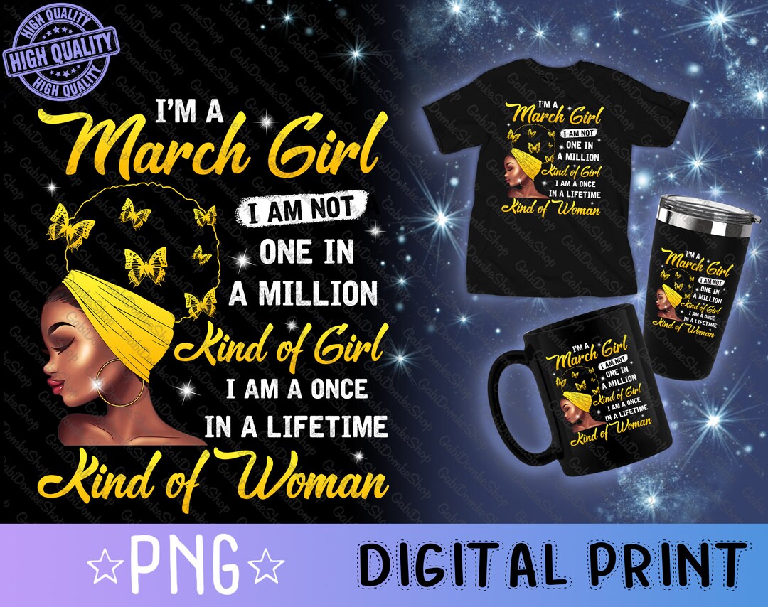 I'm A March Girl Png This Queen Was Born in March - Etsy