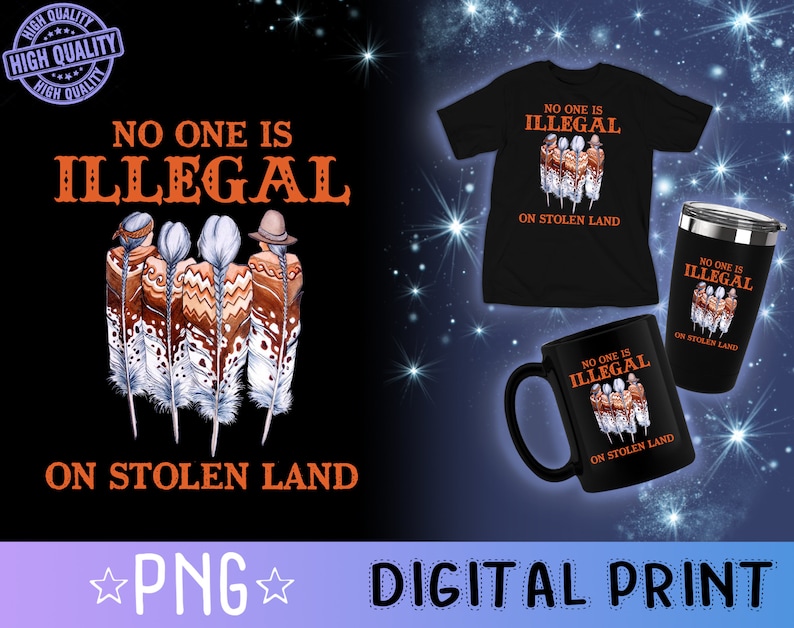 Native Americans Png No One is Illegal on Stolen Land Native - Etsy
