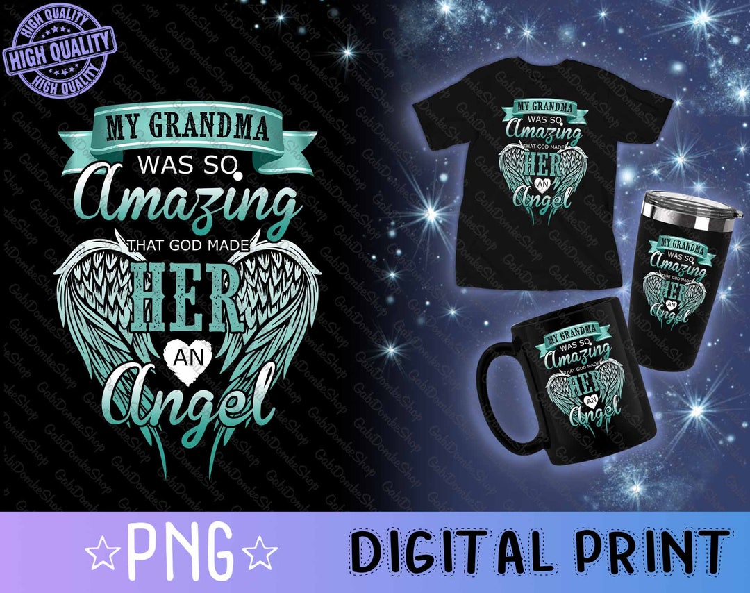 My Grandma Was so Amazing That God Made Her an Angel Png - Etsy