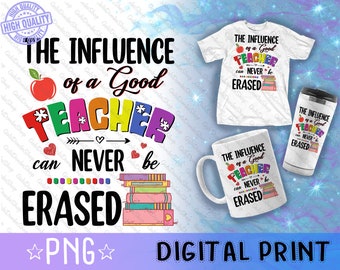 The Influence of A Good Teacher Can Never Be Erased Svg Funny - Etsy
