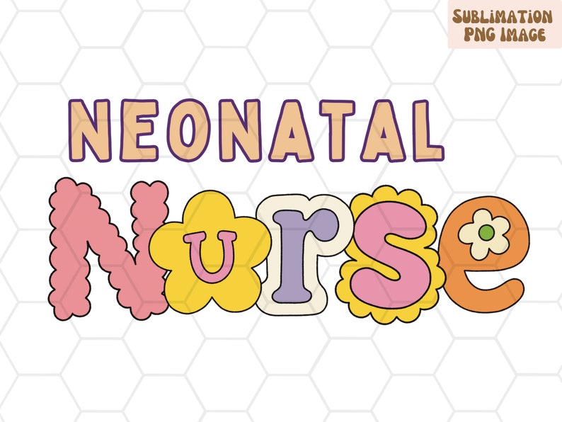 Neonatal Nurse Png for Sublimation, NICU Trendy Nurse Sublimation ...