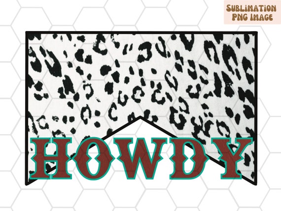 Howdy PNG for Sublimationhowdy Turquoise Howdy Leopard | Etsy