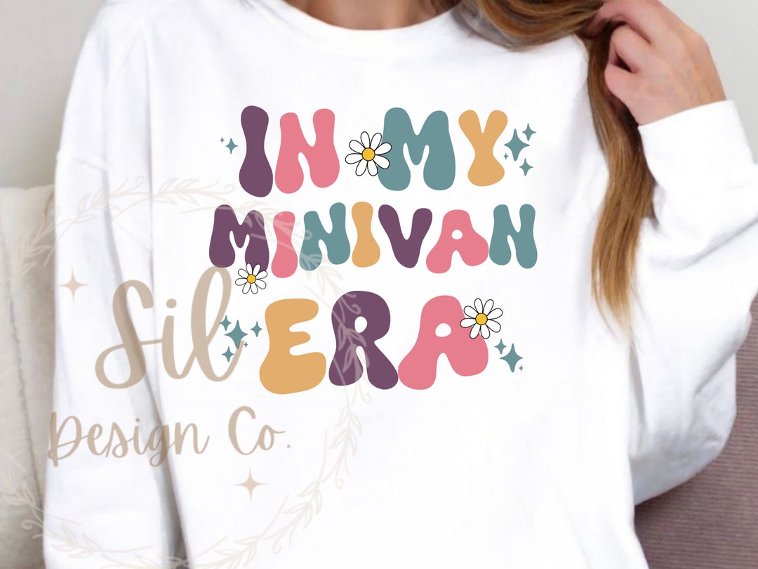In My Minivan Era Png for Sublimation, Minivan Mom Png, Never Say Never ...