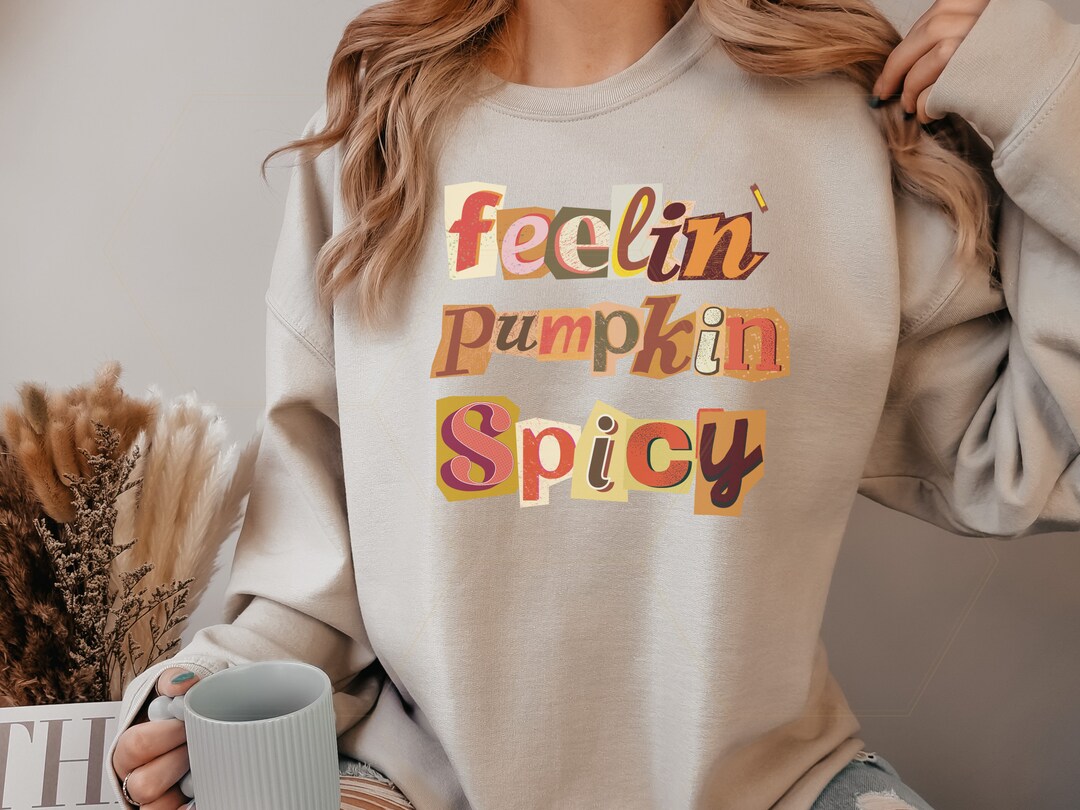 Feelin Pumpkin Spicy PNG, Fall Sublimation Design (digital Download) - Etsy