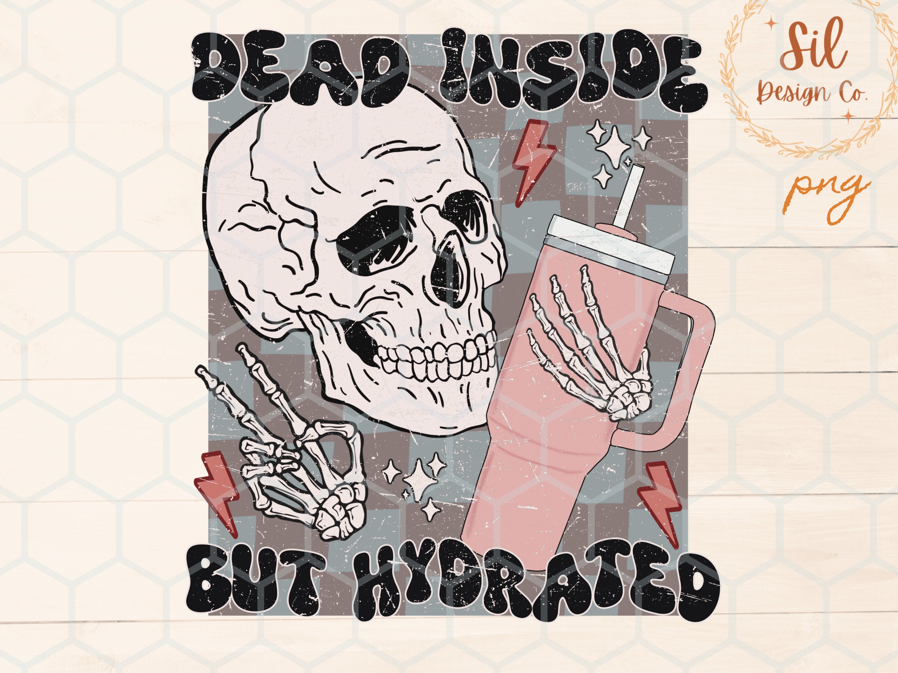 Dead Inside but Hydrated Skeleton Png, Stanley Png Design, Trendy ...