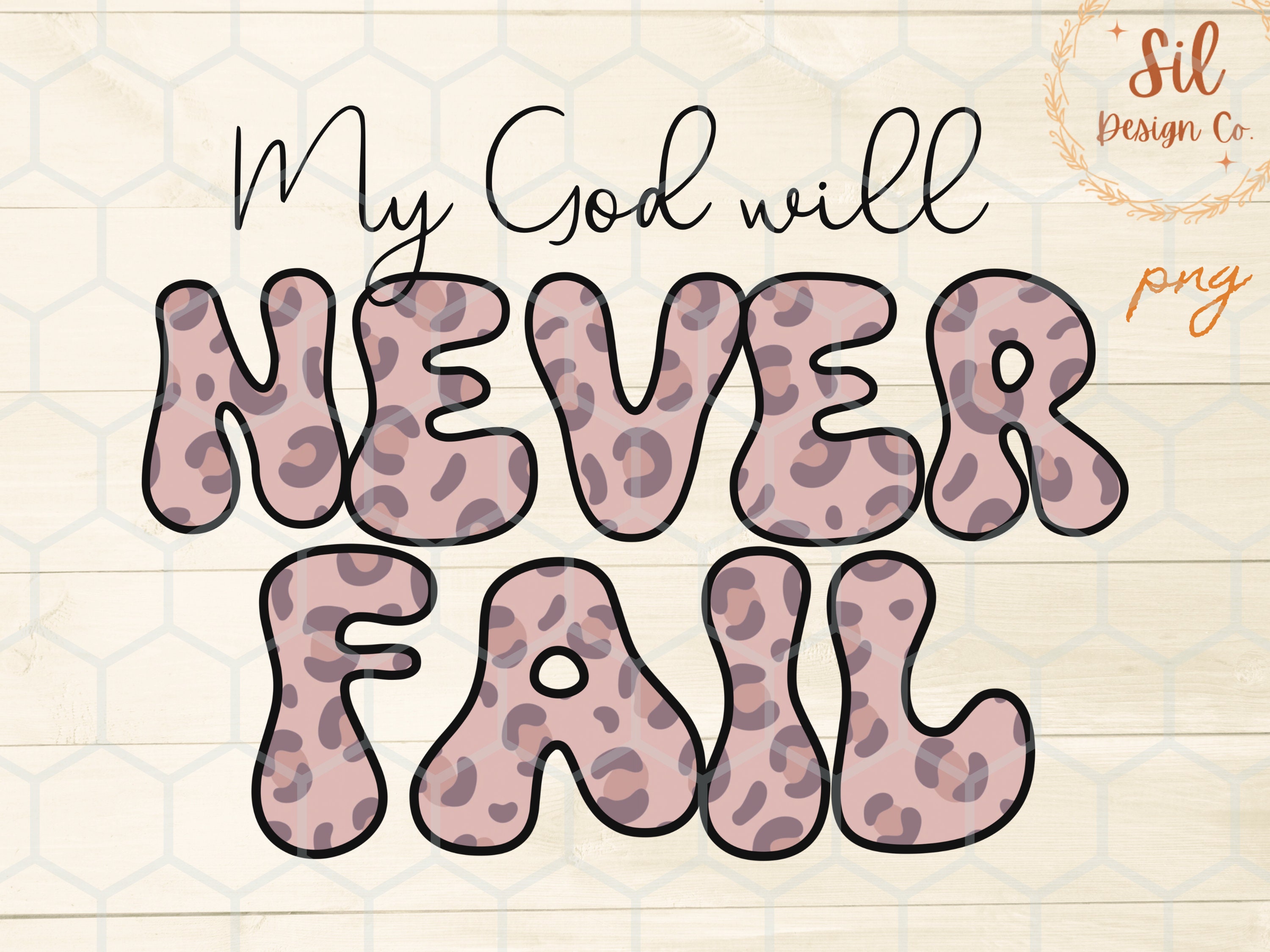 My God Will Never Fail Png, Leopard Print Png, Trendy Christian Png ...