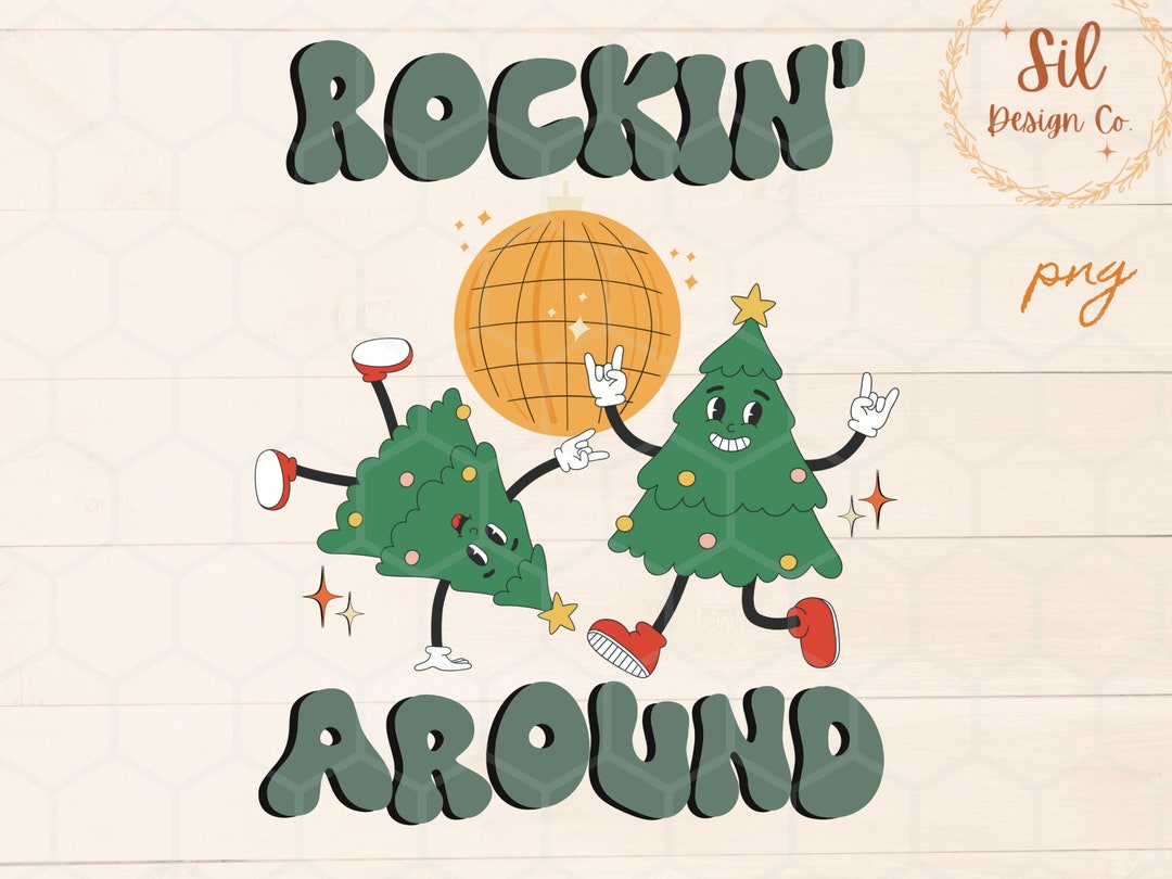 Rockin Around Christmas Tree Retro Png, Christmas Tree Shirt Design ...