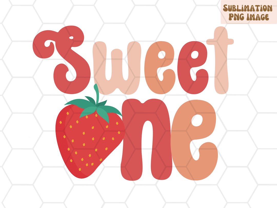 Sweet One PNG File for Sublimation, First Birthday Shirt Design, Berry ...