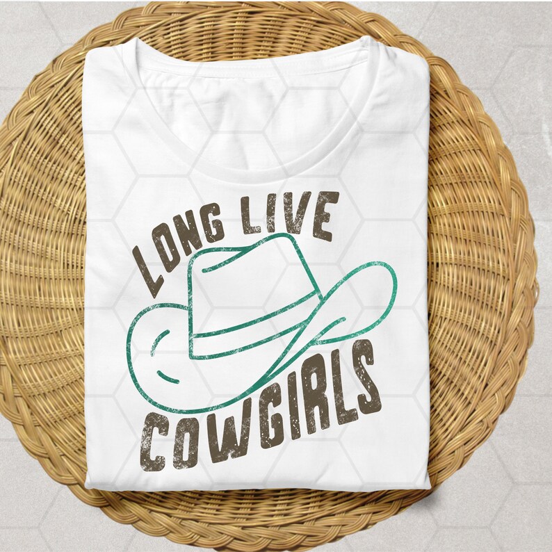 Long Live Cowgirls PNG File for Sublimation|cowboy Hat Shirt|western Sublimation Design | Wild ...