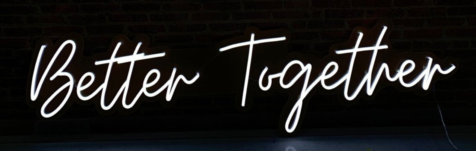 BETTER TOGETHER Neon Sign Premium Quality Cool to Touch - Etsy