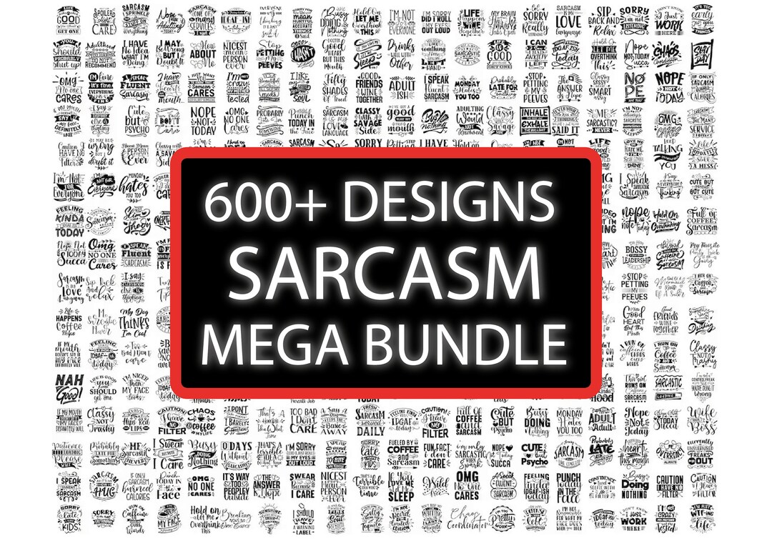 SARCASTIC MEGA BUNDLE, Sarcastic Svg, Sarcastic Saying Svg, Funny Svg ...