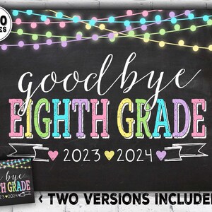 Last Day of 8th Grade Sign - Last Day of School Sign 2024 - Bye Bye ...