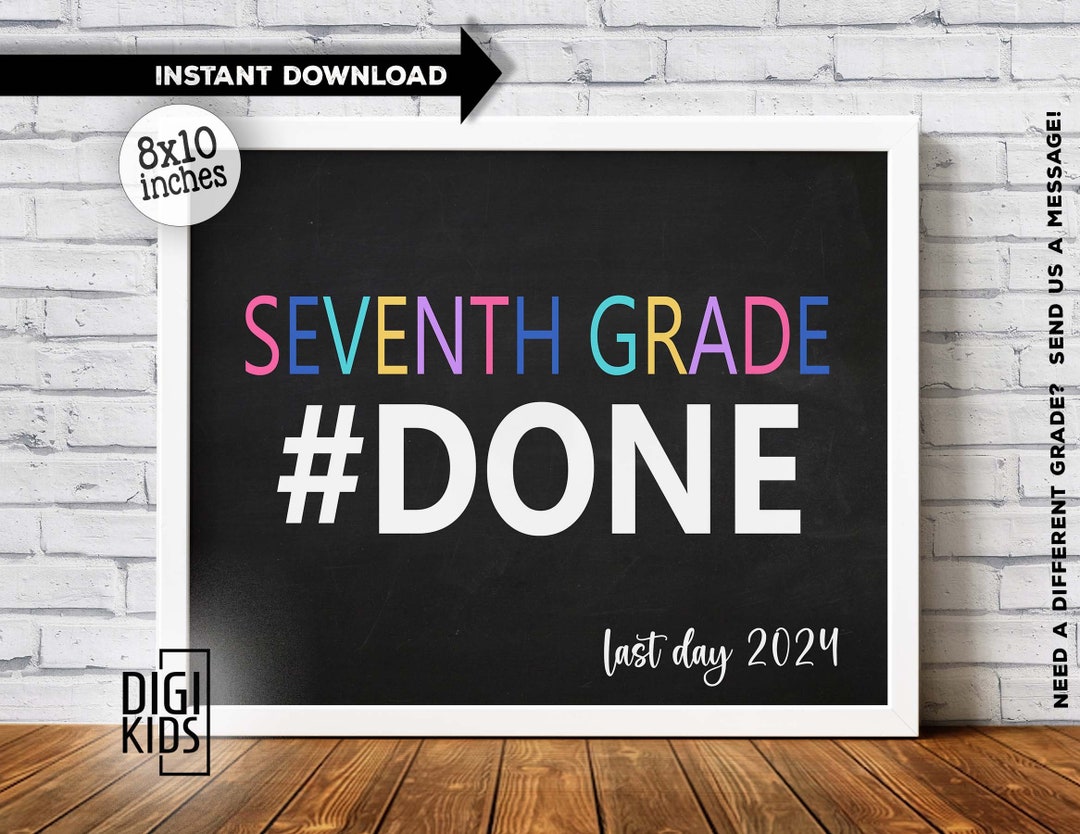 7th Grade Printable Sign 2024 - Last Day of School Sign - 7th Grade ...