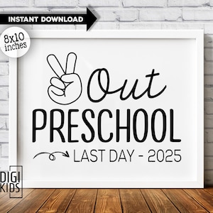 Last Day of Preschool Sign - Last Day of School Sign 2025 - Peace Out ...