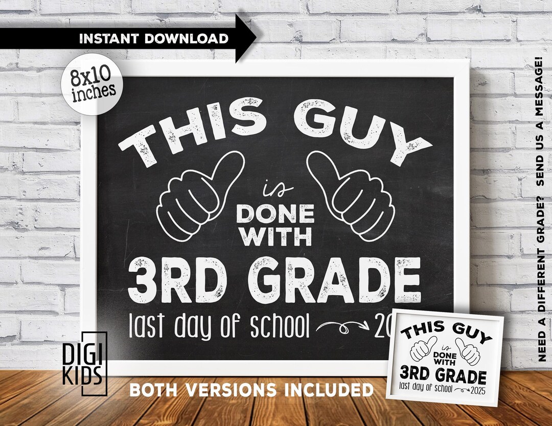 Last Day of 3rd Grade Sign 2025 - This Guy 3rd Grade Printable - Grade ...