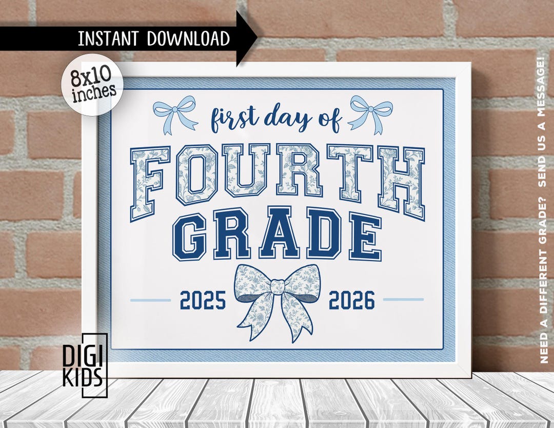 First Day of 4th Grade Sign - First Day of School Printable 2025 ...