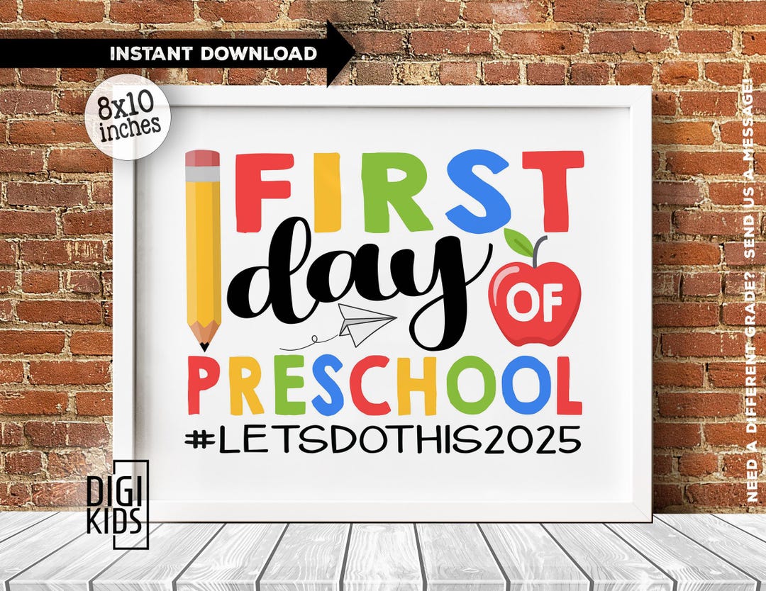First Day of Preschool Sign 2025 - First Day of Preschool Printable ...