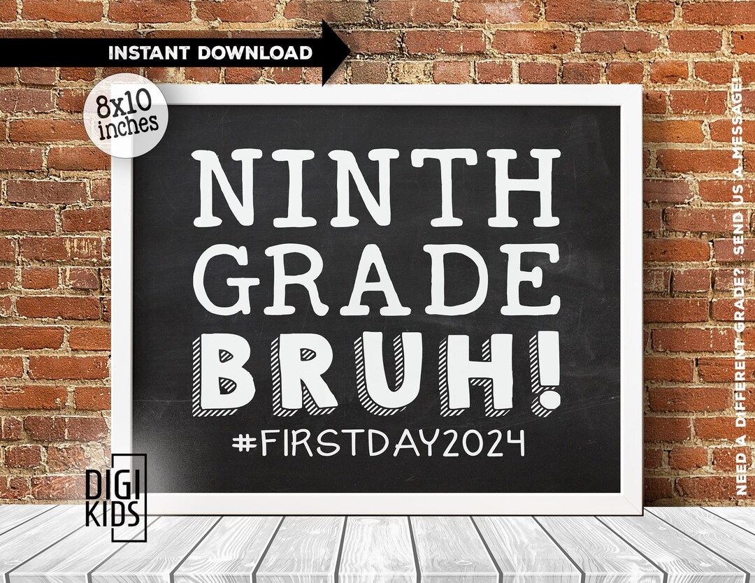 1st Day of School Sign - 9th Grade BRUH Printable Poster - First Day of ...