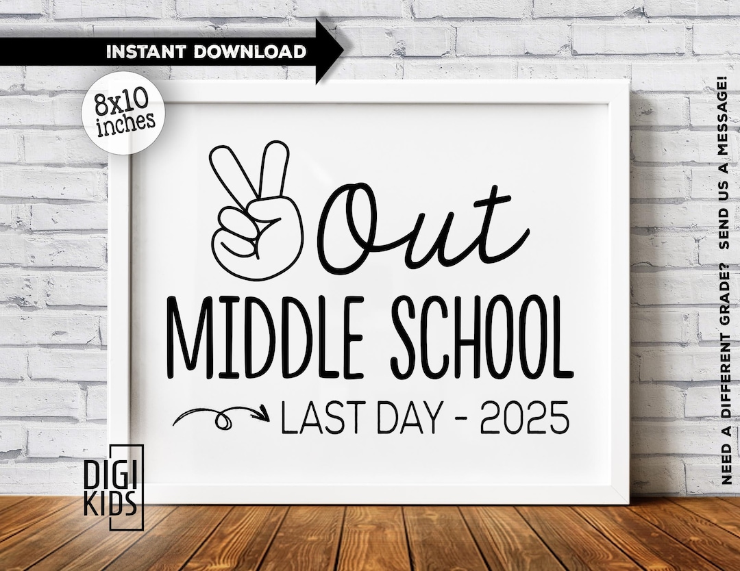 Peace Out Middle School Sign 2025 - Last Day of Middle School ...
