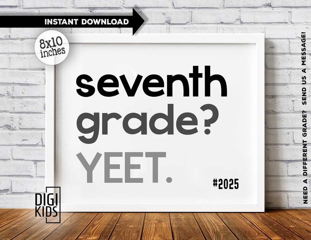 7th Grade - Last Day of School Sign - Printable 7th Grade YEET Sign ...
