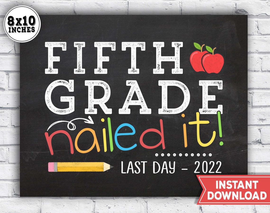 Last Day of 5th Grade Sign 5th Grade Nailed It Printable - Etsy