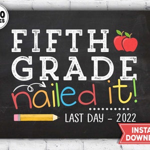 Last Day of 5th Grade Sign 5th Grade Nailed It Printable - Etsy