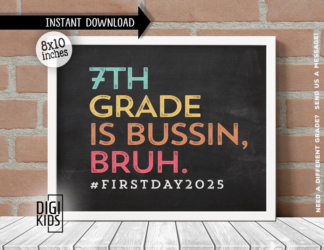 1st Day 7th Grade Sign 2025 - First Day of 7th Grade Bussin BRUH - Back ...
