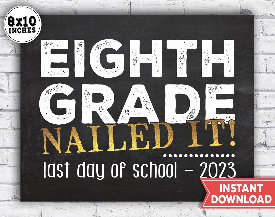 Last Day of School Sign Last Day of 8th Grade Sign 2022 2023 - Etsy