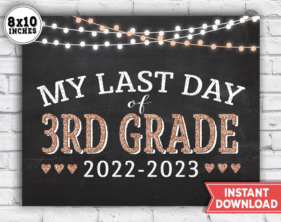 Last day of school sign last day of 3rd grade sign 2022 2023 3rd grade ...