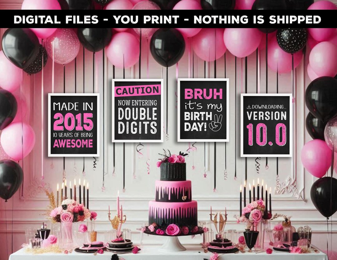 10th Birthday Printable Signs - 10th Birthday Party Decorations - BRUH ...