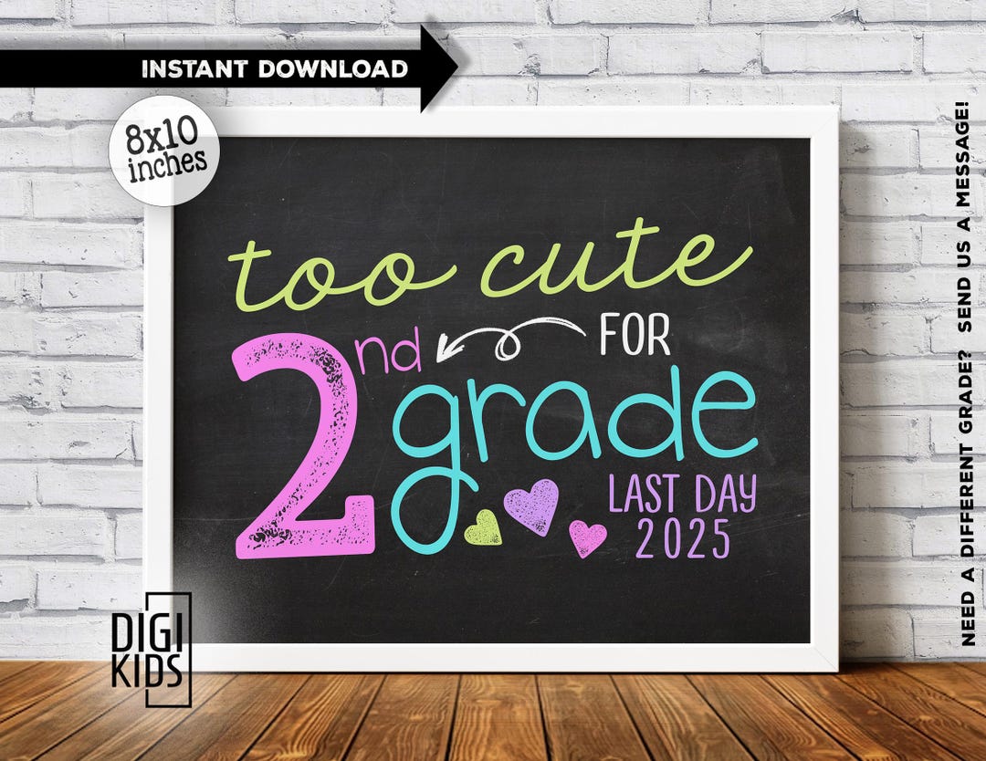 Last Day of 2nd Grade Sign - Printable Last Day of School Sign 2025 ...