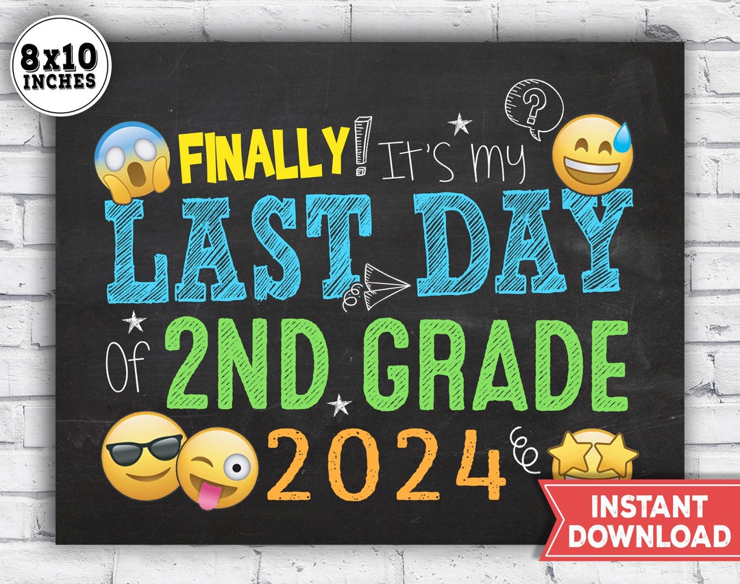 Last Day of 2nd Grade Sign Last Day of School Sign 2024 EMOJI Second ...
