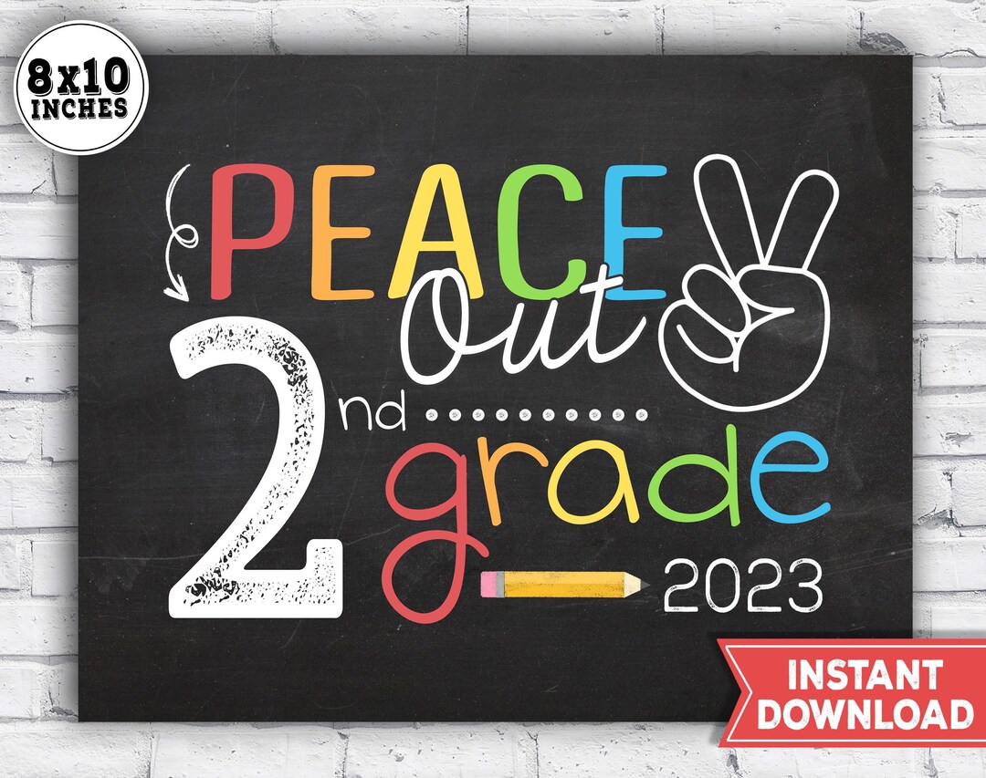 Last Day of 2nd Grade Printable Peace Out 2nd Grade Chalkboard Sign ...
