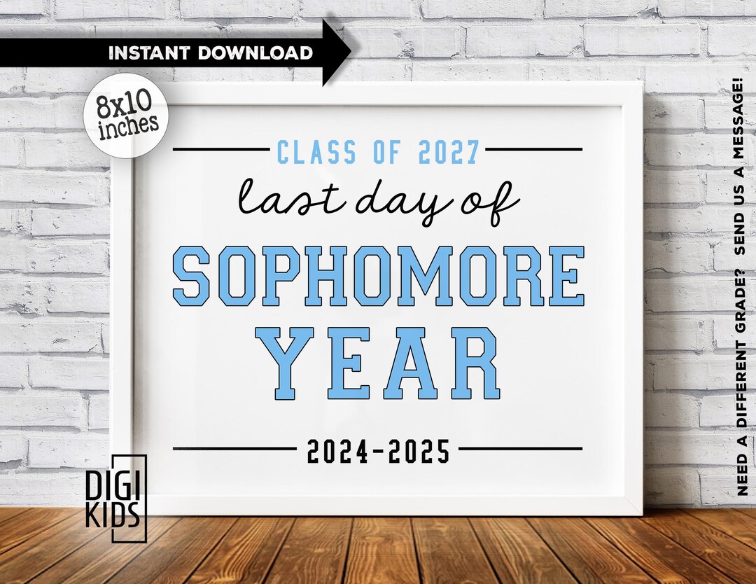 Last Day of Sophomore Year Sign 2025 - 10th Grade Printable Sign - Last ...