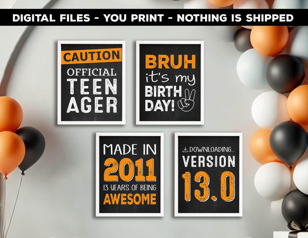 13th Birthday Printable Signs - 13th Birthday Party Decorations - BRUH ...