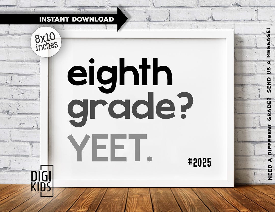 8th Grade - Last Day of School Sign - Printable 8th Grade YEET Sign ...